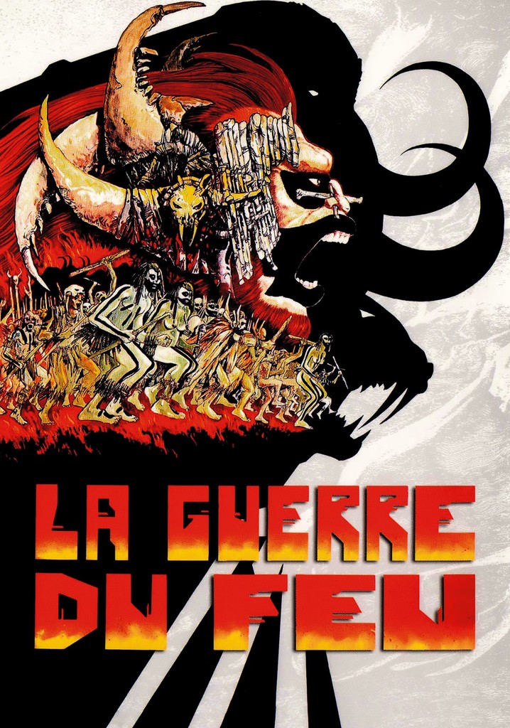 Regarder La Guerre Du Feu En Streaming Complet